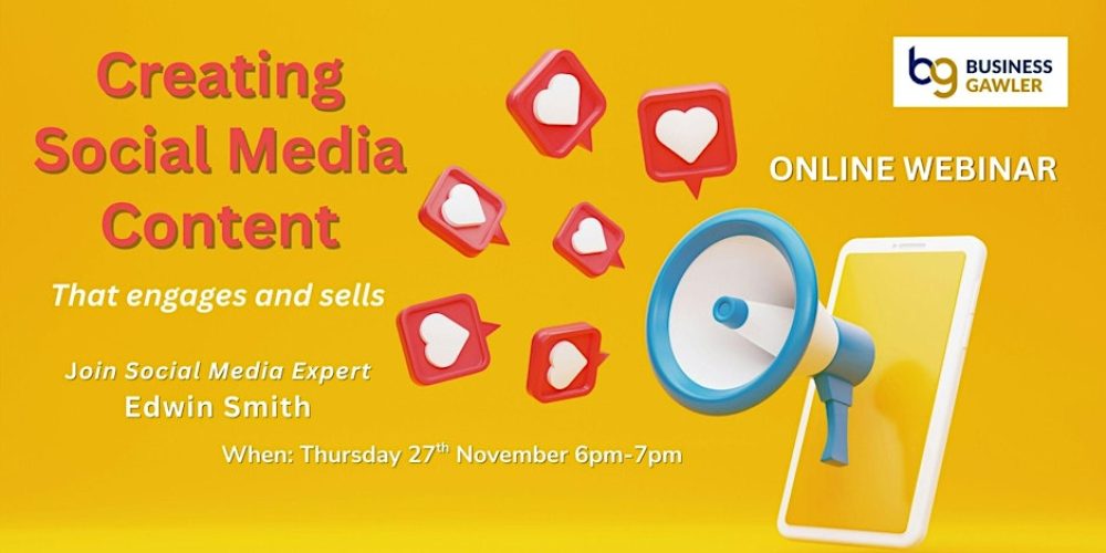 Creating Social Media Content that Engages and Sells - Business Gawler