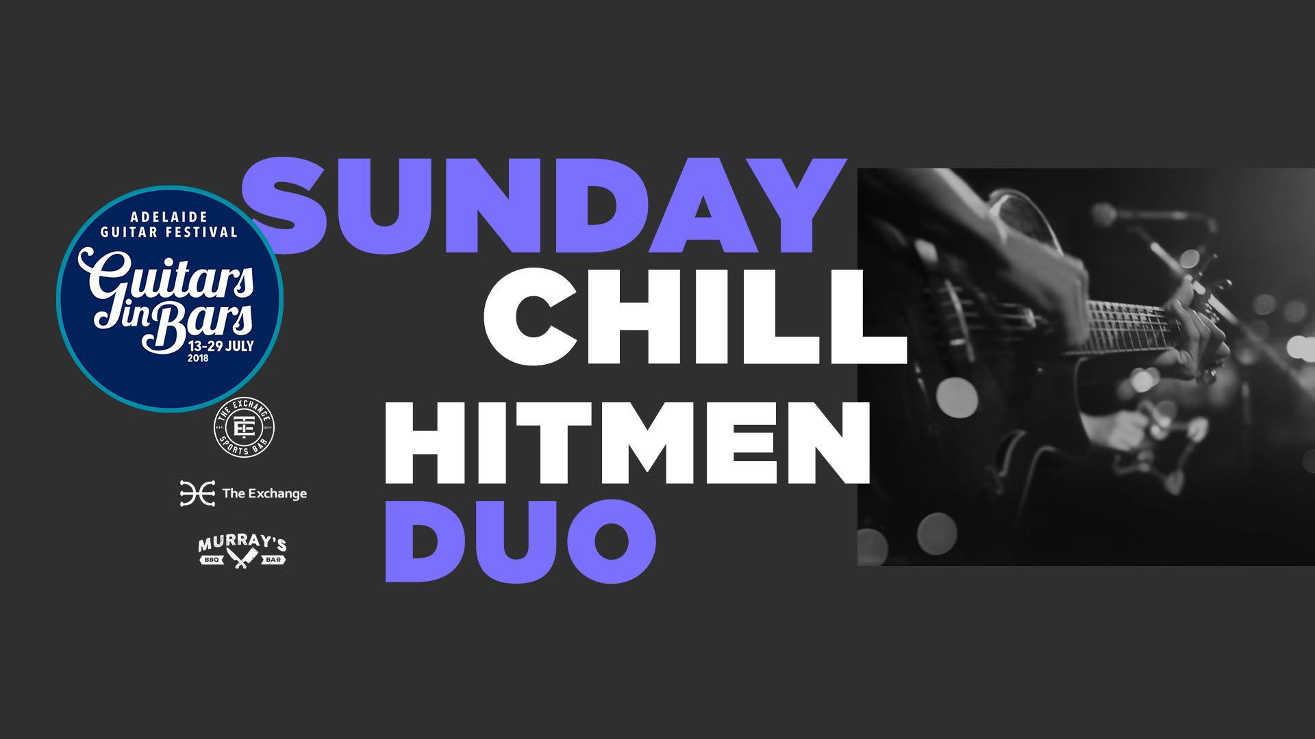 Sunday Chill With Hitmen Duo - Supporting Guitars In Bars - Business Gawler